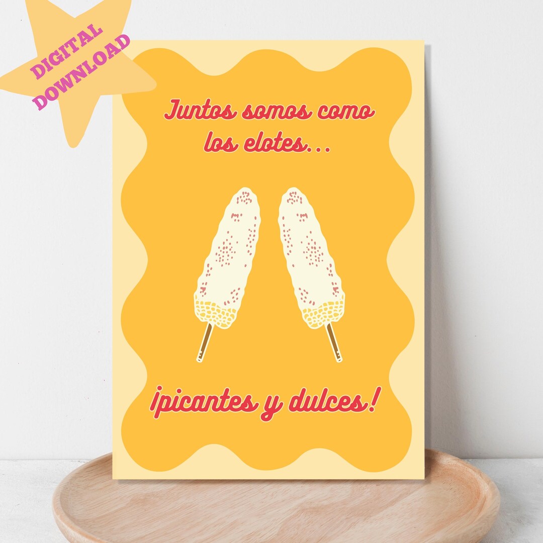 Juntos Somos Como Los Elotes Picantes Y Dulces Card, Spanish ...
