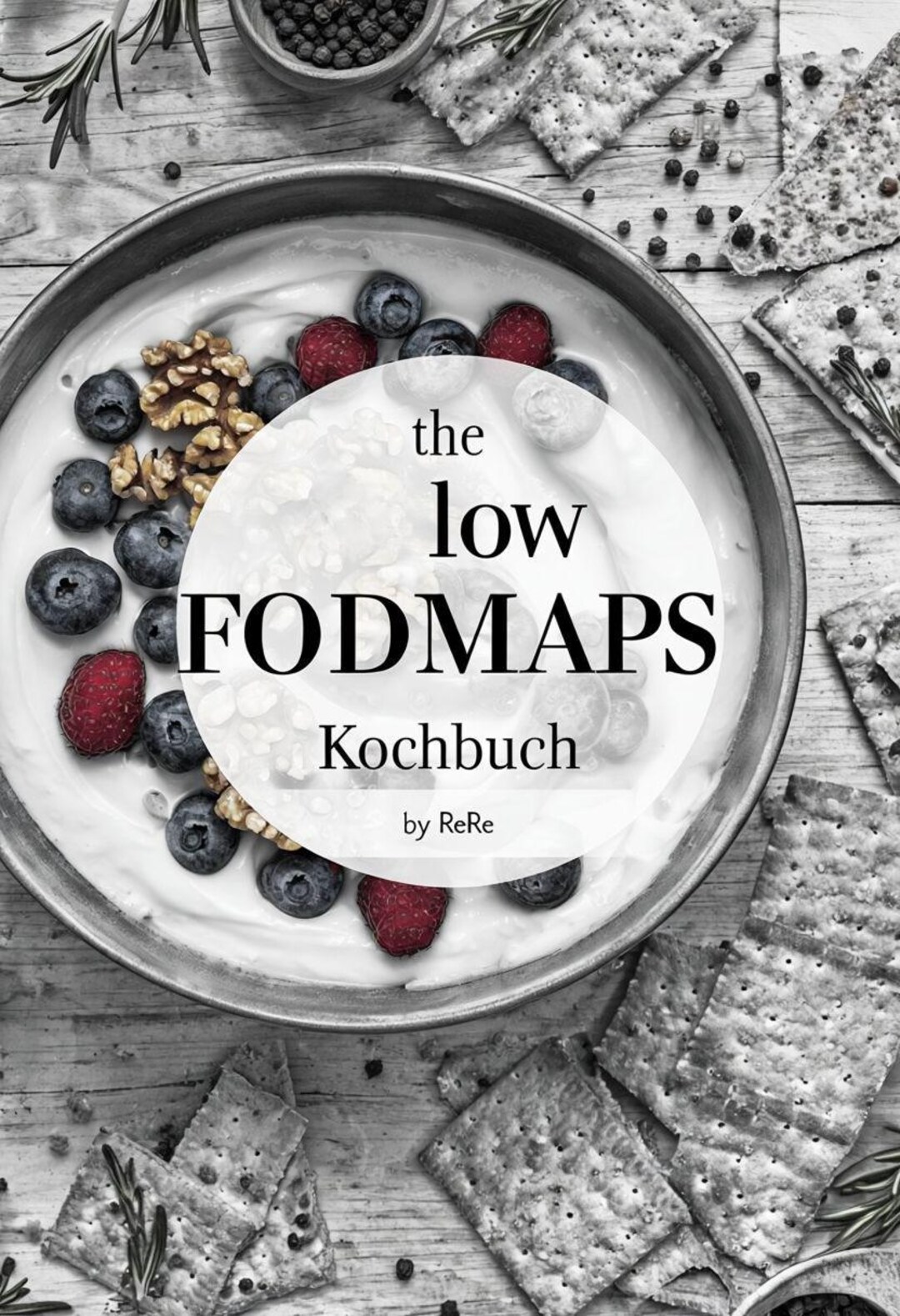 FODMAP Cookbook: 30 Quick and Stomach-friendly Recipes for Trouble-free ...