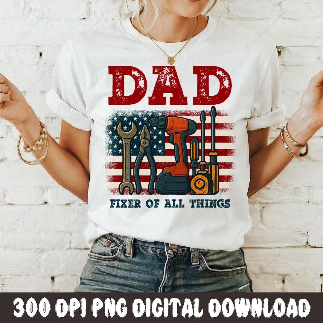 Dad Fixer PNG, Dad Fixer Sublimation, Tool Dad Design, Handy Dad ...