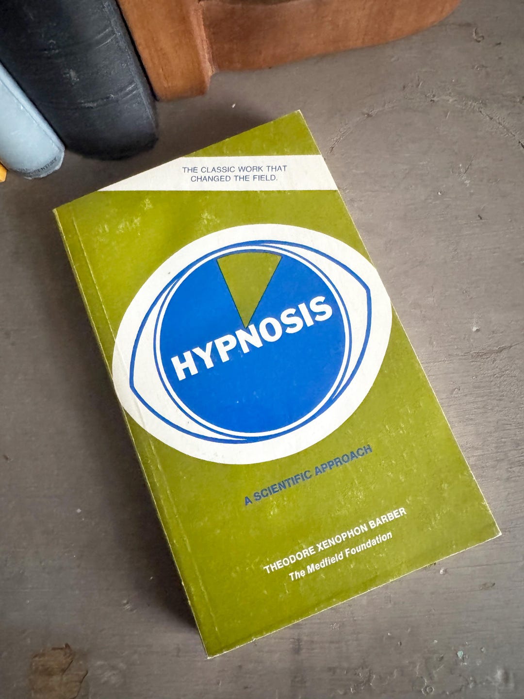 Hypnosis A Scientific Approach by Theodore Xenophon Barber the Medfield ...