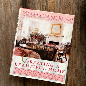 Alexandra Stoddard Creating a Beautiful Home 1992 First - Etsy