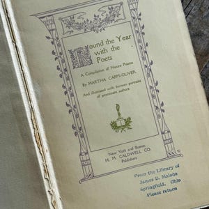 Antique Poetry Book Copyright 1900, Round the Year With the Poets by ...
