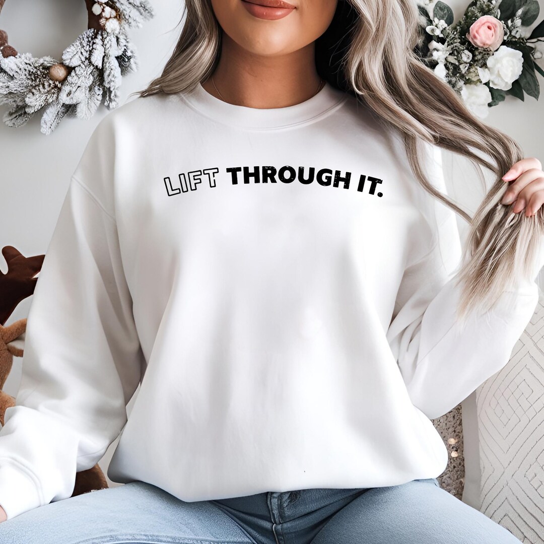 Lift Through It PNG | Gym Motivation Graphic | Fitness Sublimation ...