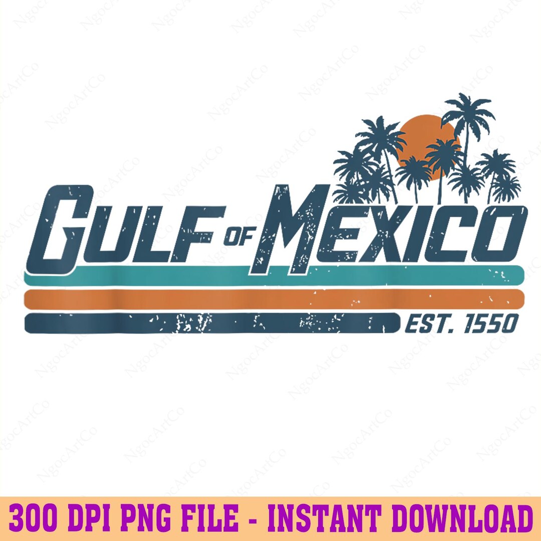 Gulf of Mexico Since 1672 Png, Vintage Gulf of Mexico Since 1672 Png ...