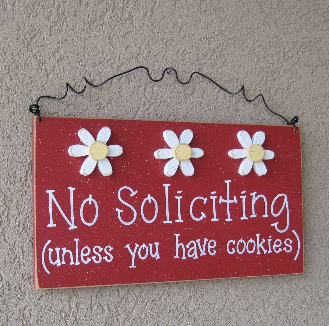 Free Shipping No SOLICITING unless You Have Cookies Sign With 3 Daisies ...