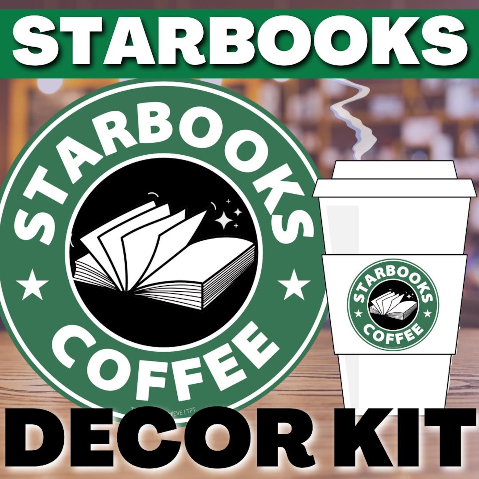 Starbooks Coffee Classroom Decor Editable Classroom Transformation ...