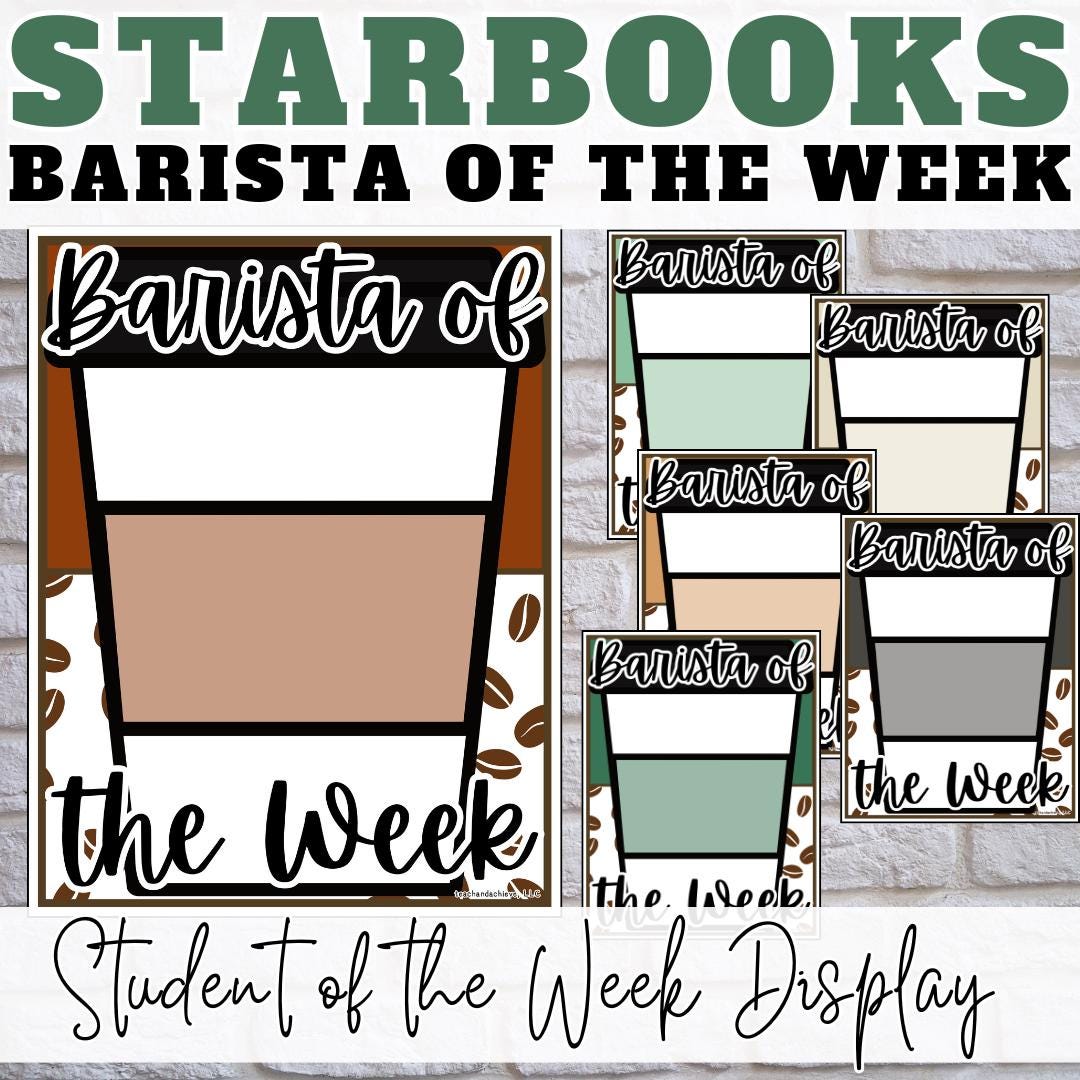 Starbooks Coffee Classroom Decor Transformation Student of the Week ...