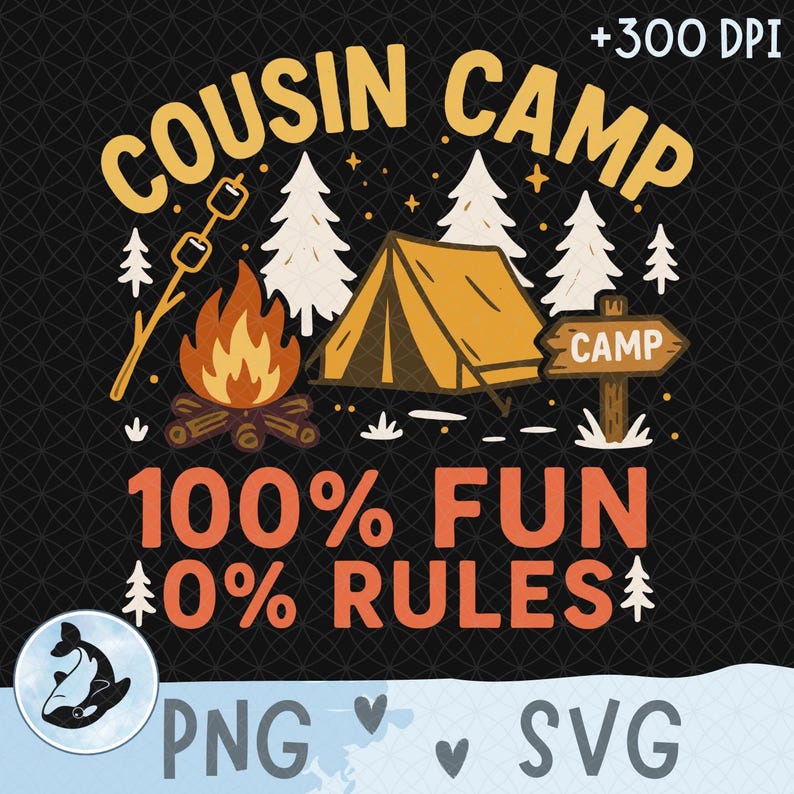 Cousin Camping Crew | Cousin Camp PNG | 100 % Fun 0 Rules Camping ...