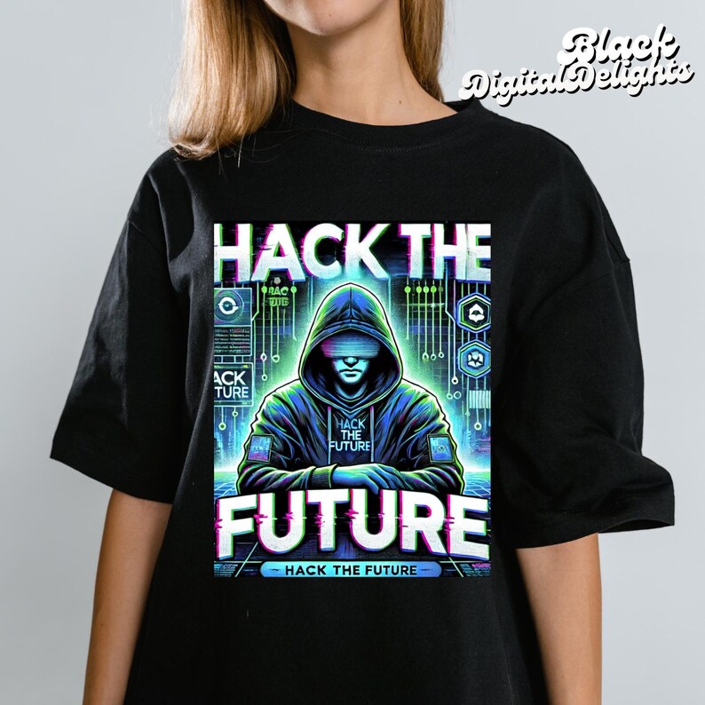 Ethical Hacker PNG, Hack the Future, Hacker T-shirt, Ethical Hacker ...