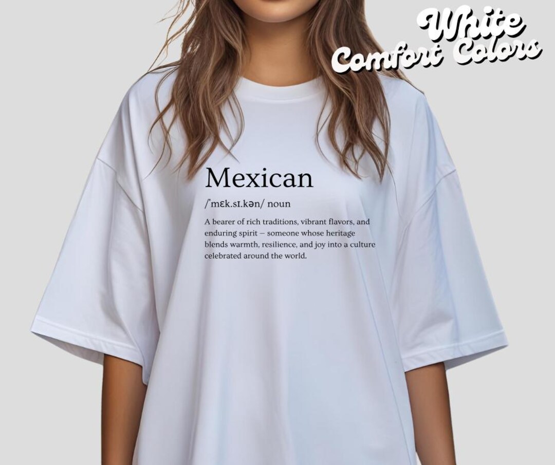 Mexican Definition SVG PNG Digital Download, Cultural Heritage Shirt ...