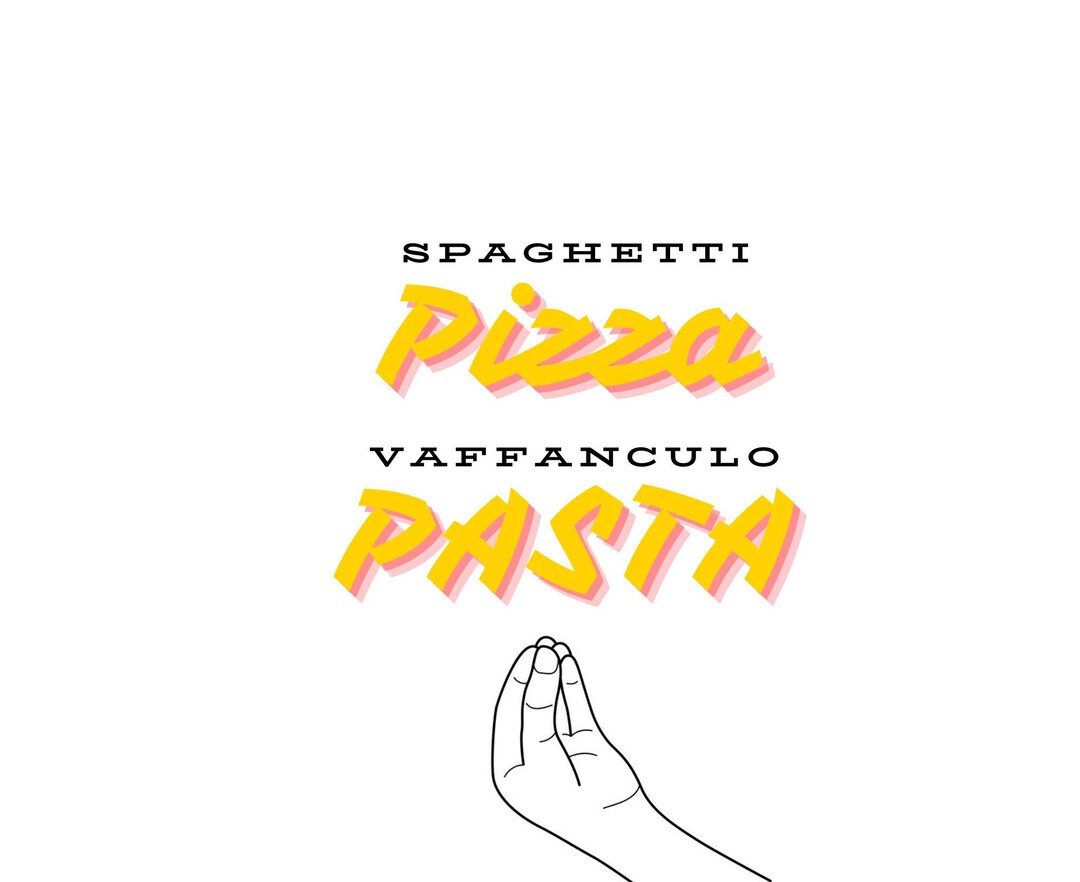 Funny Italian Food Quote Logo – Spaghetti Pizza Pasta Vaffanculo Design ...