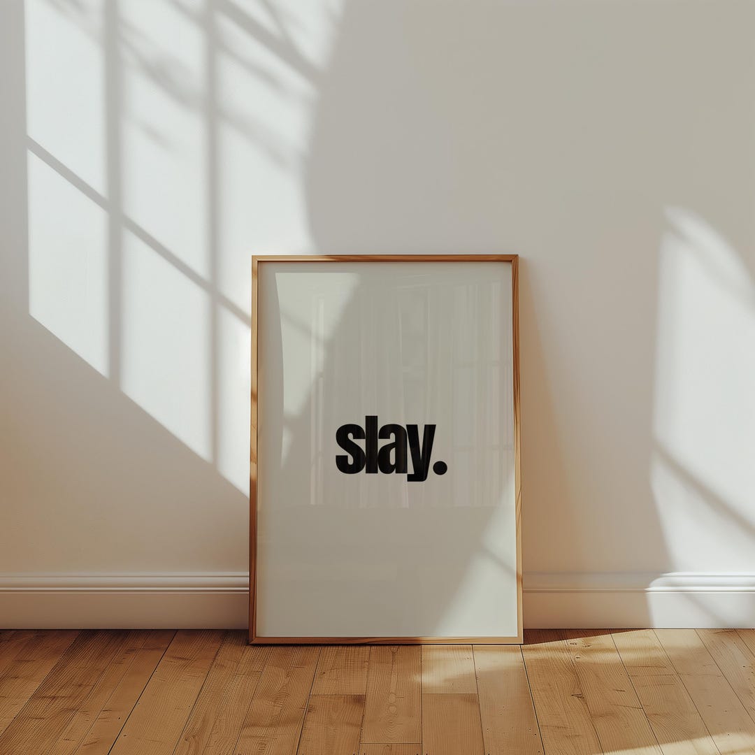 Slay Print Minimalist Aesthetic Typography Wall Art, Modern Poster ...