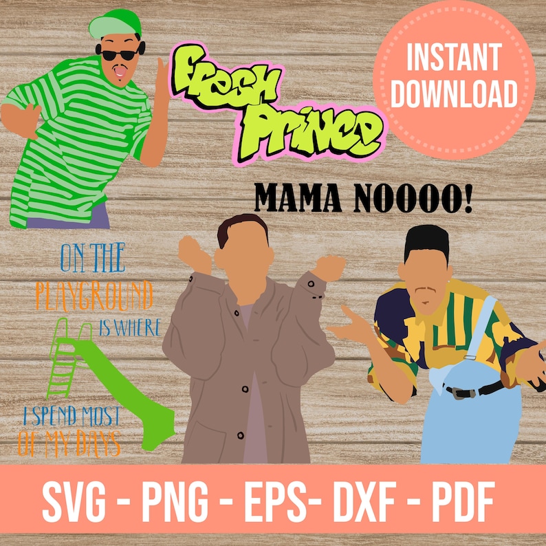 Bundle Fresh Prince Svg Png the Playground is Where Cricut Silhouette ...
