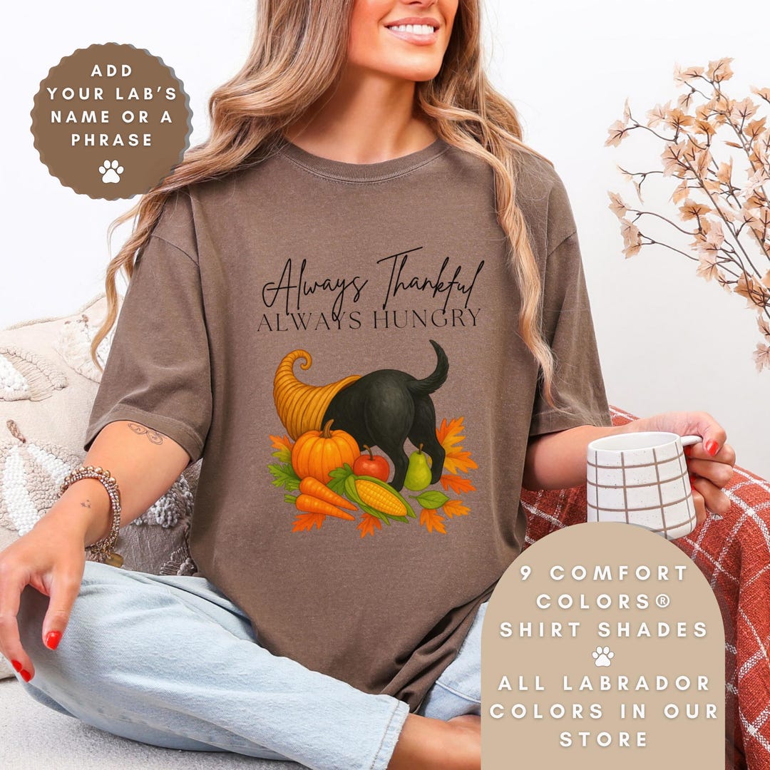 Black Labrador Thanksgiving Shirt: Personalizable Comfort Colors® Tee ...