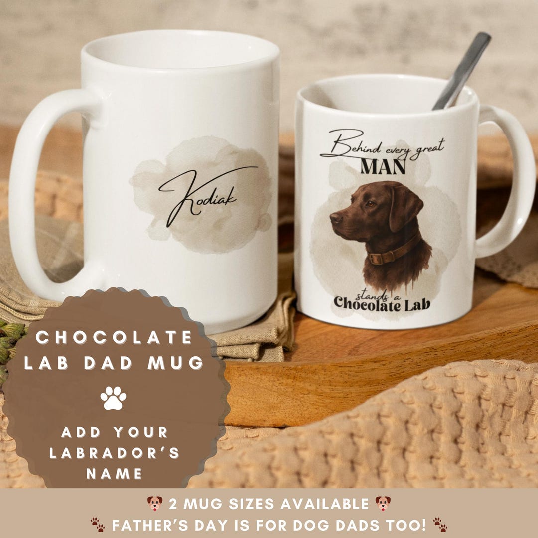 Personalized Chocolate Labrador Ceramic Mug: Lab Dad Gift, Two Sizes - Etsy