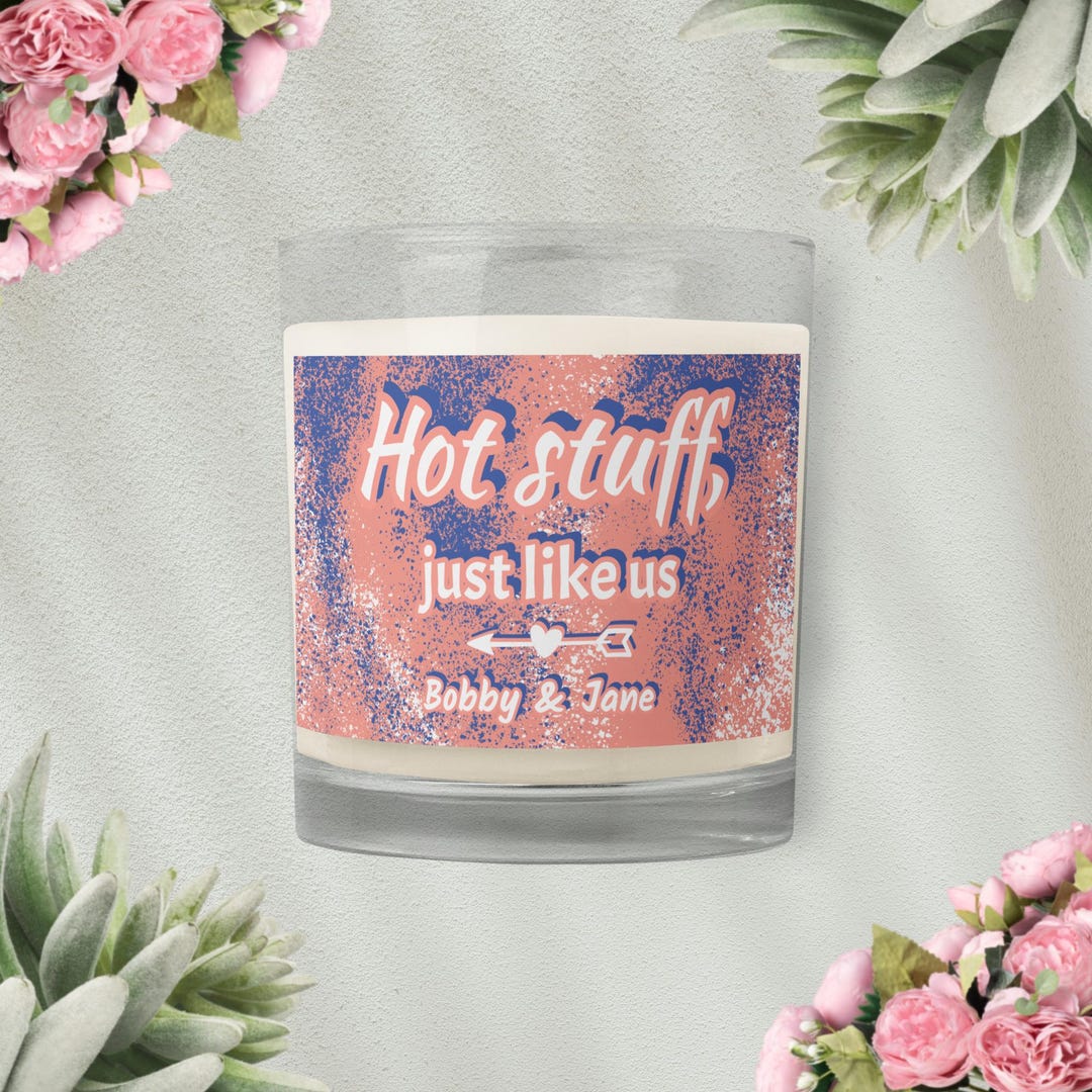 Personalized Hot Stuff Funny Valentine's Anniversary Soy Wax Candle ...