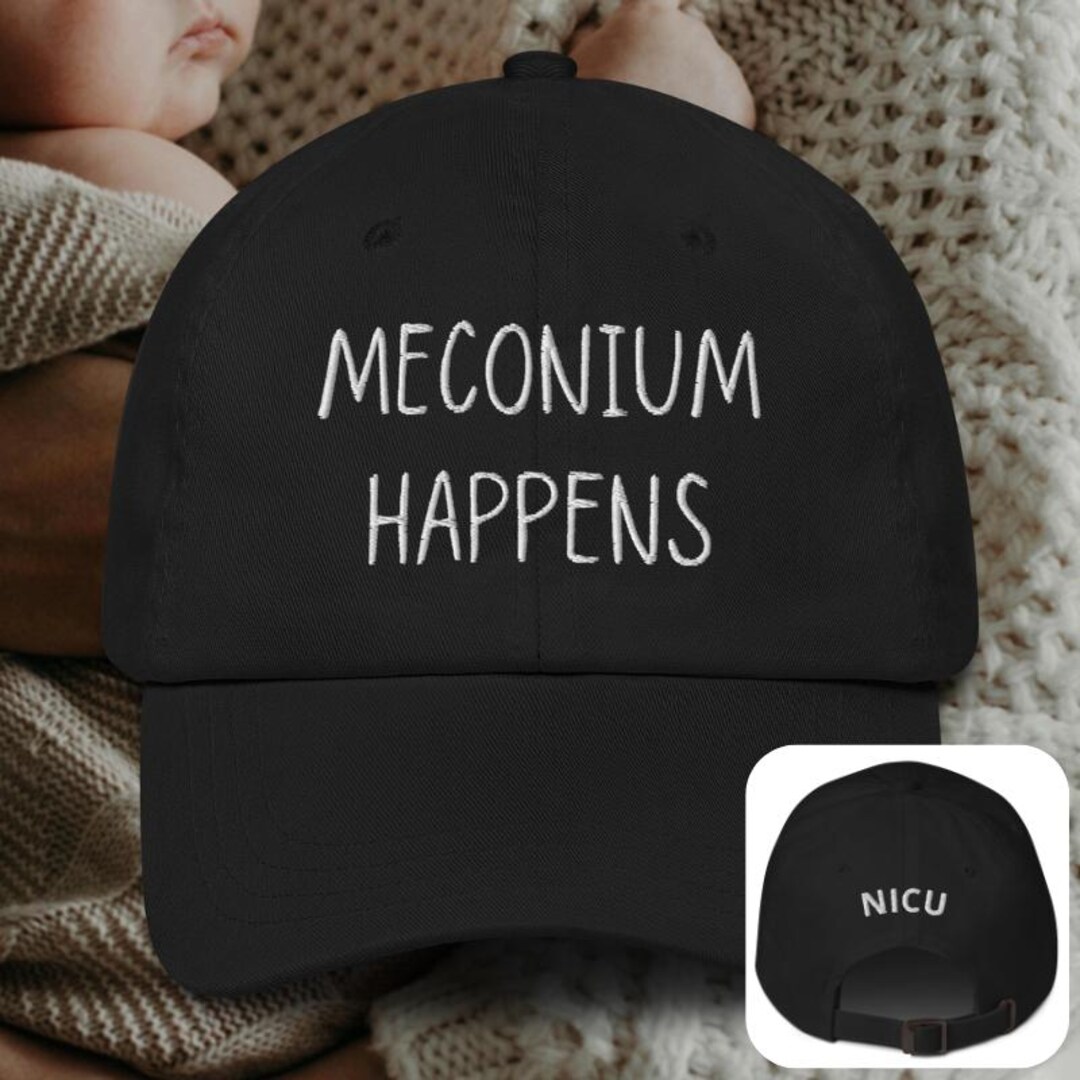 Meconium Happens Hat – Funny NICU Nurse Hat, Neonatal ICU Humor Cap, L ...
