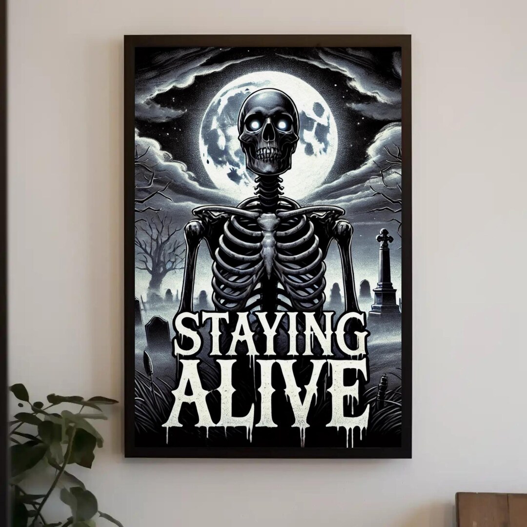 Skeleton Art, Skeleton Staying Alive, Gift Idea Print, Wall Art Decor ...
