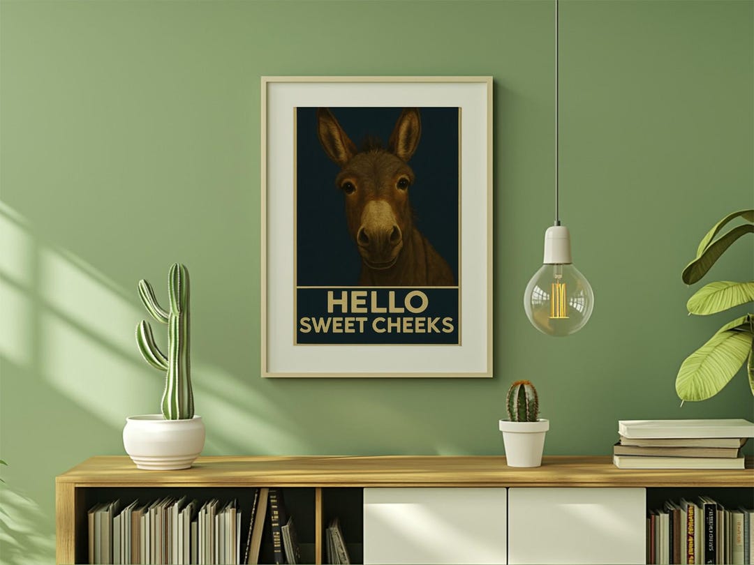 Donkey Hello Sweet Cheeks Poster, Funny Comedy Animal Art Print, Gift ...