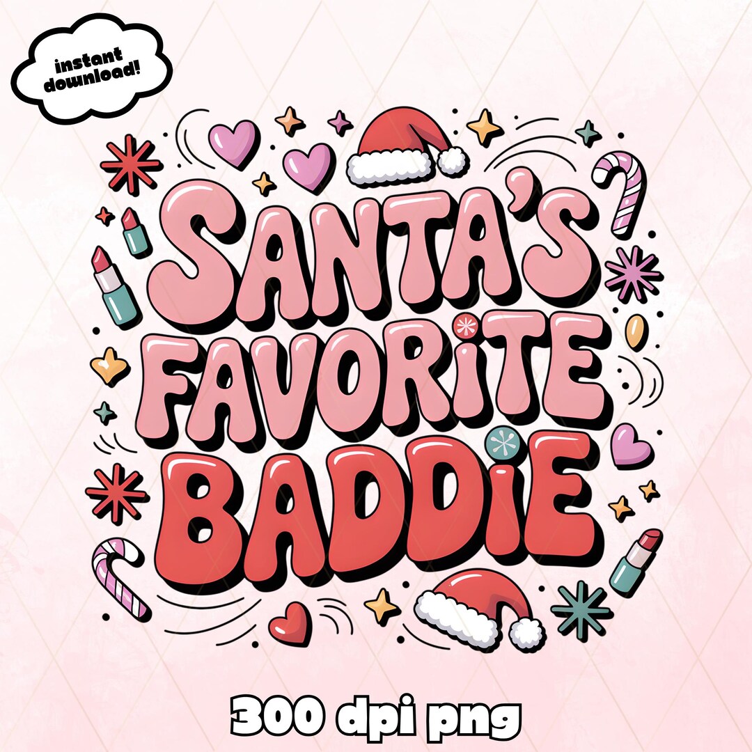 Santa’s Favorite Baddie PNG, Cute Groovy Christmas Graphic With ...