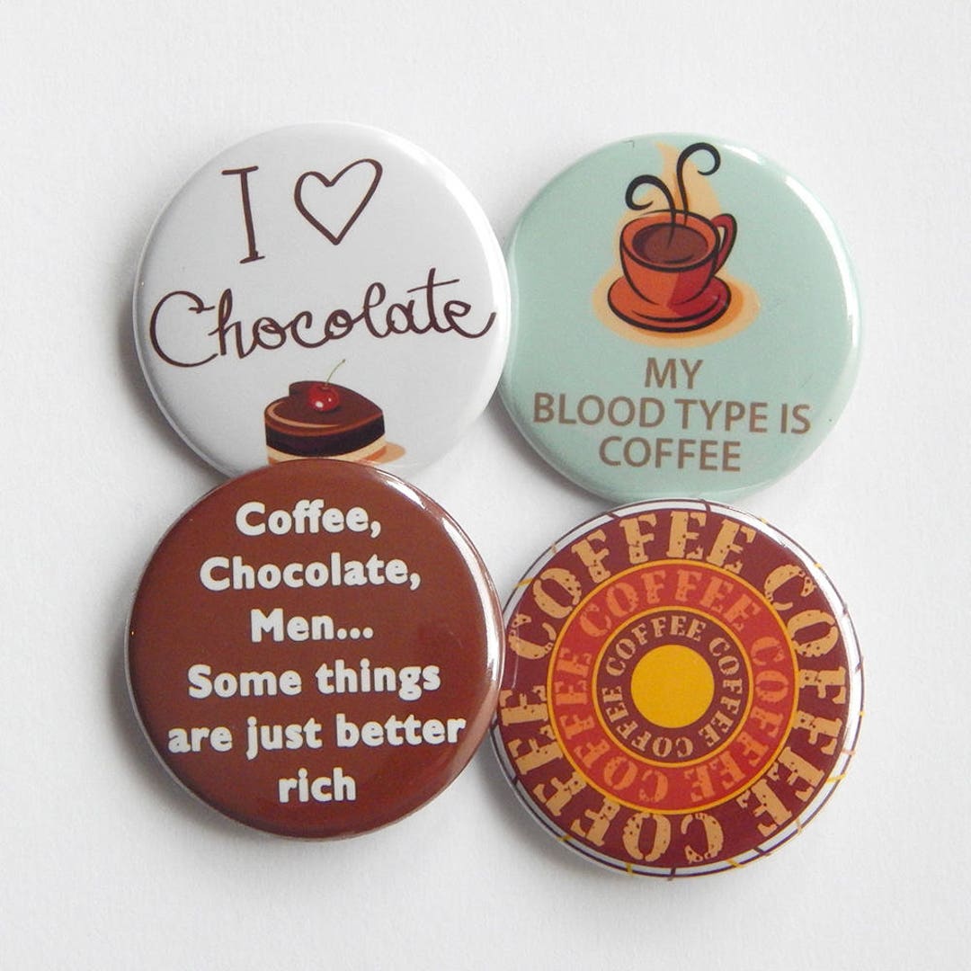 Set of All 4 I Love Chocolate, Pins for Backpacks, Funny Fridge Magnet ...