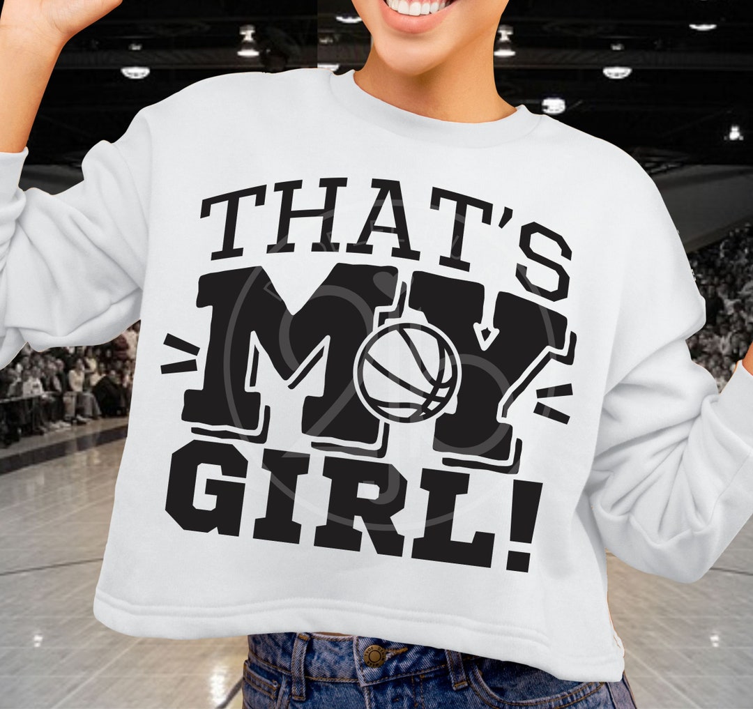 That's My Girl Basketball Svg, Basketball Mom SVG, Basketball Daughter ...