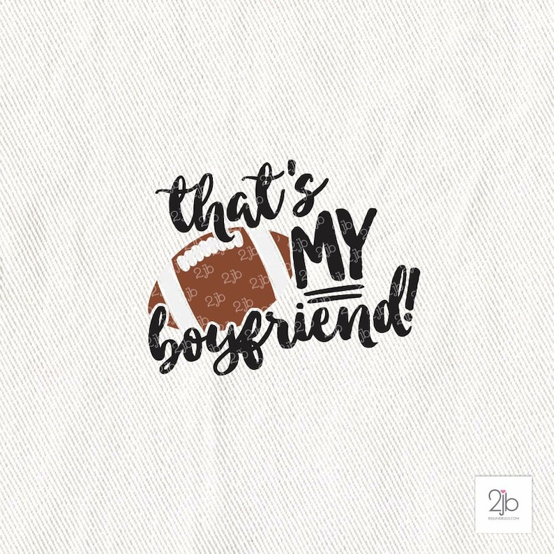 Football SVG, That's My BOYFRIEND Svg, Football Boyfriend Svg ...