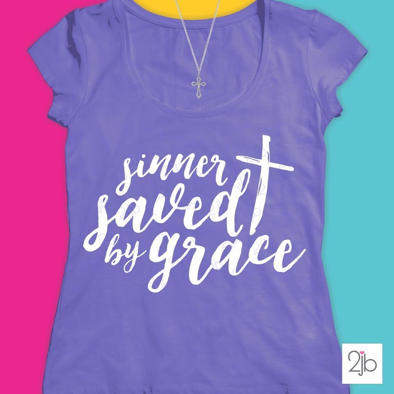 Saved Sinner SVG Christian Svg Sinner Saved by Grace Svg - Etsy