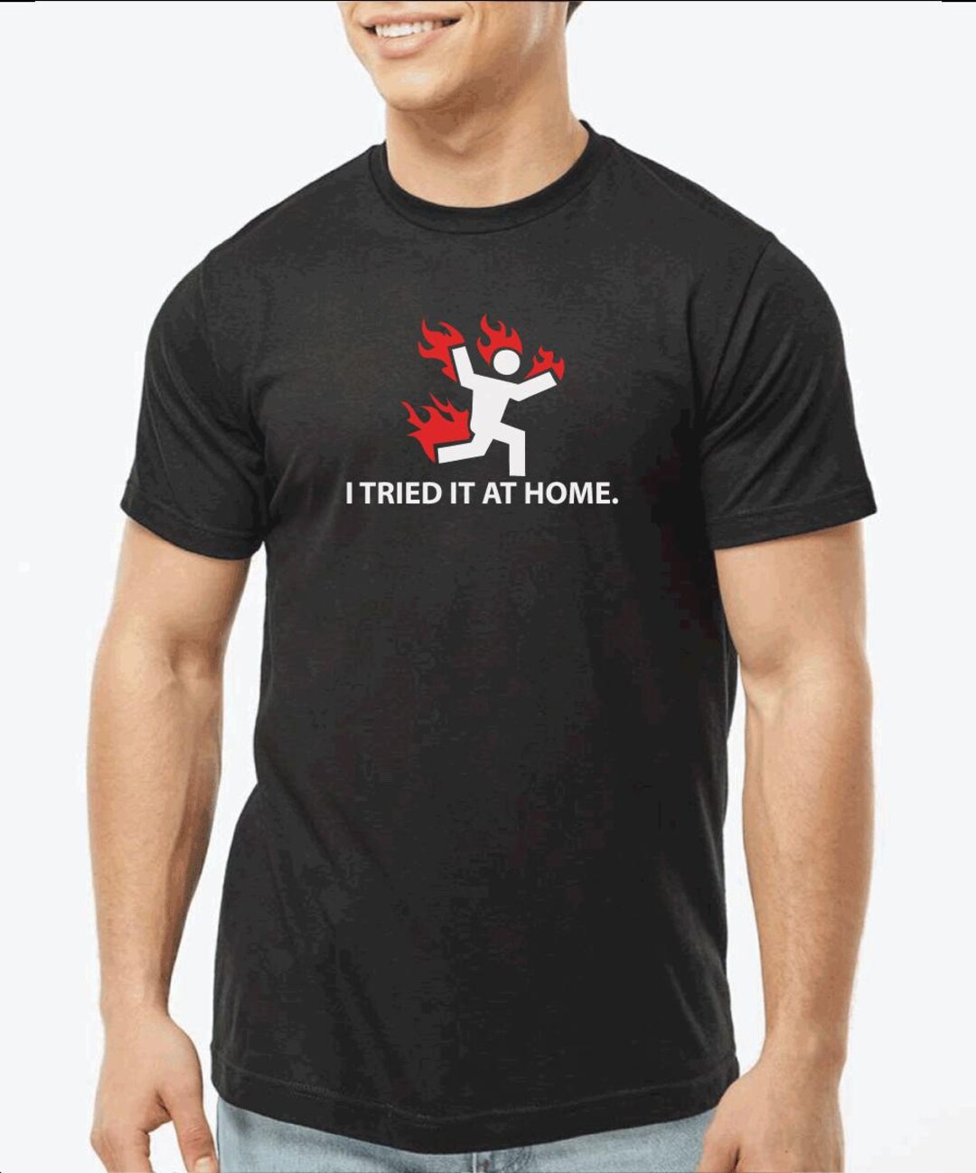 I Tried It at Home T-shirt - Etsy