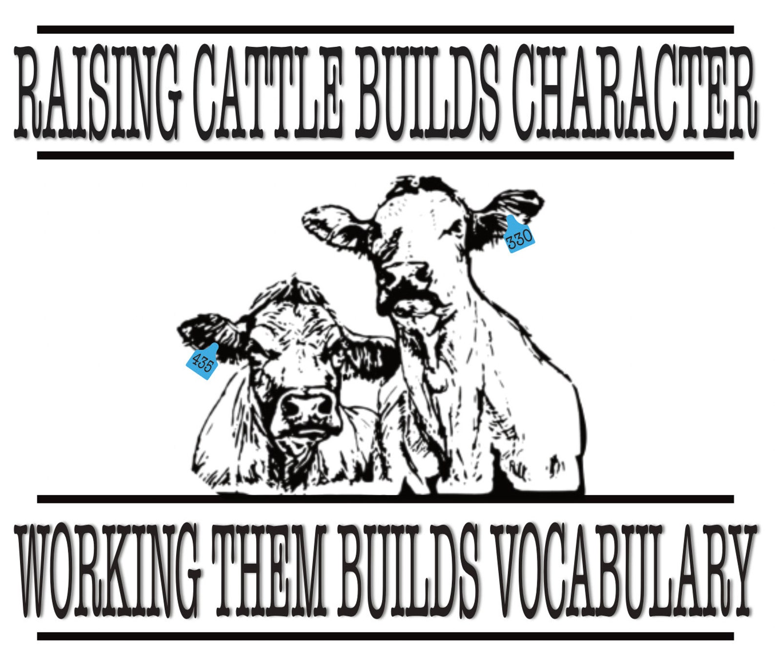 Raising Cattle Builds Character Working Them Builds Vocabulary ...