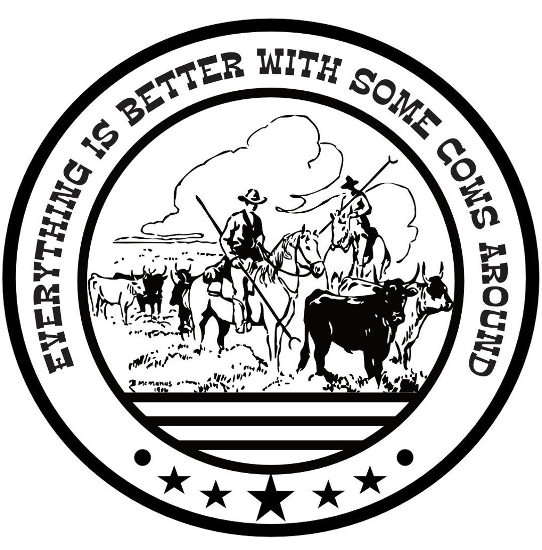 Everything is Better With Some Cows Around -sublimation -western -cow ...