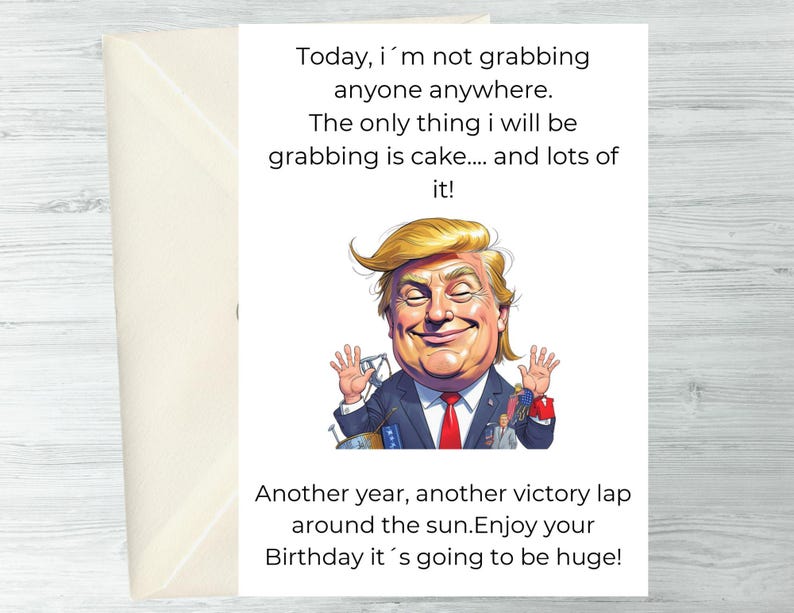 Donald Trump Birthday Card, Funny Trump Birthday Card, Funny Trump Gift, Humorous Political ...