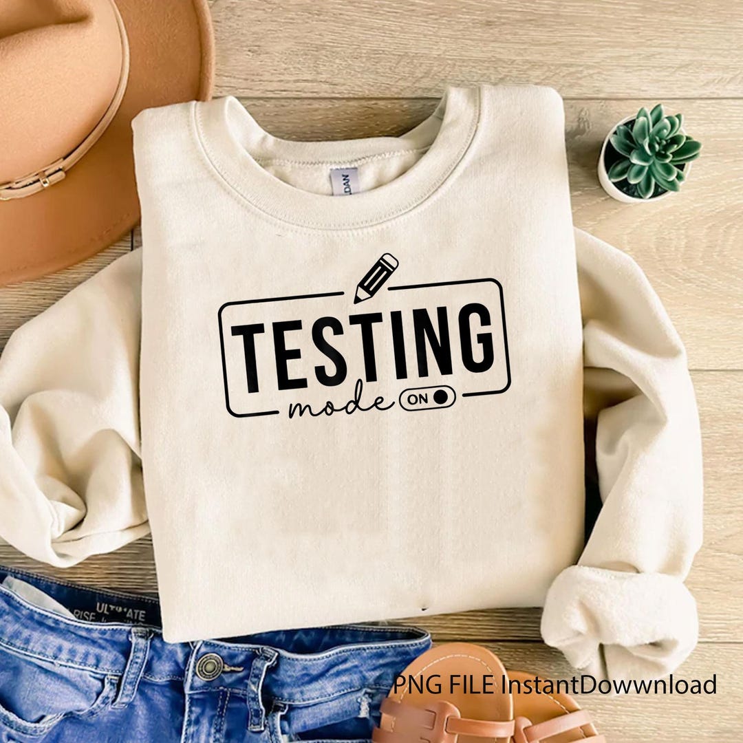 Funny Testing Mode on Png, Testing Day Motivational Png, Teacher Life ...