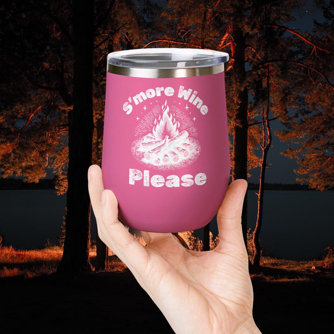 S'more Wine Please Campfire Tumbler, Wine Lover's Gift, Camping Mug ...