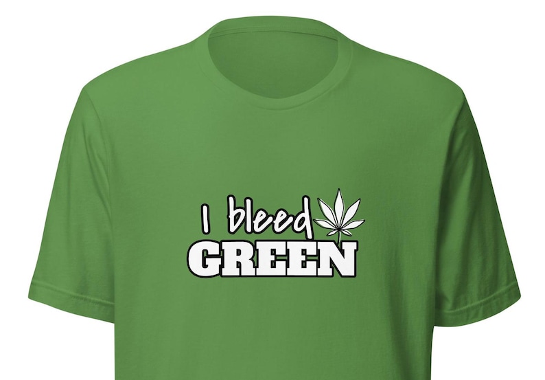 I Bleed Green Marijuana Leaf Pot Fan Unisex Pop Felix Tee T-shirt ...