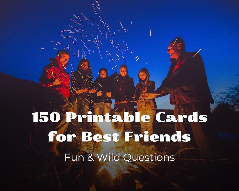 150 Printable Cards for Best Friends | Table Talk Game | Ice Breaker ...