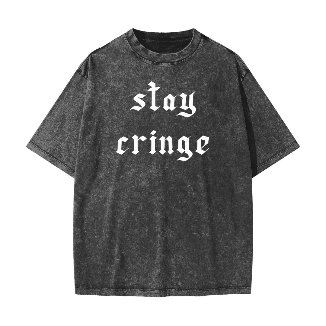 Stay Cringe Vintage Washed T-shirt Unisex – for the Bold, the ...