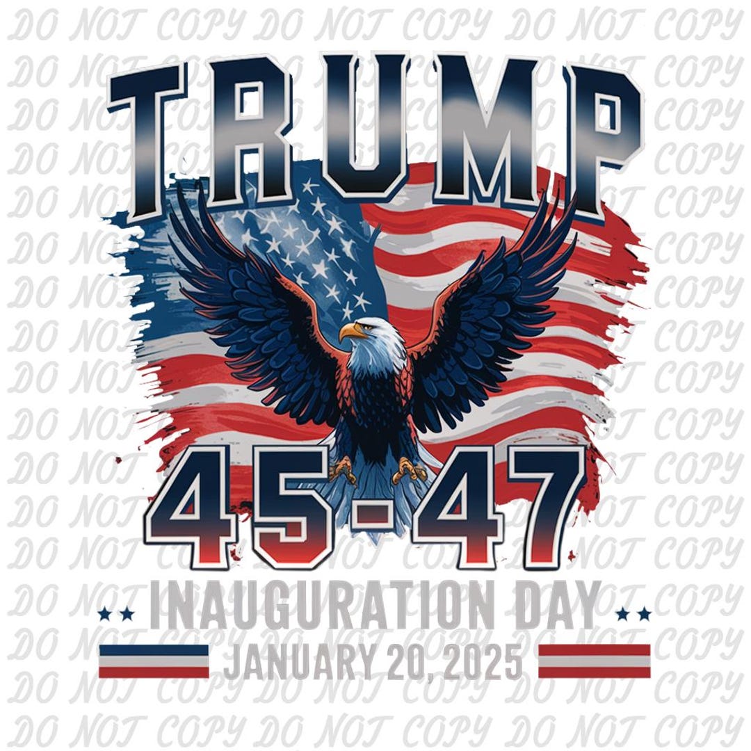 Inauguration Day 2025 SVG Png, 47th US President Inauguration PNG - Etsy