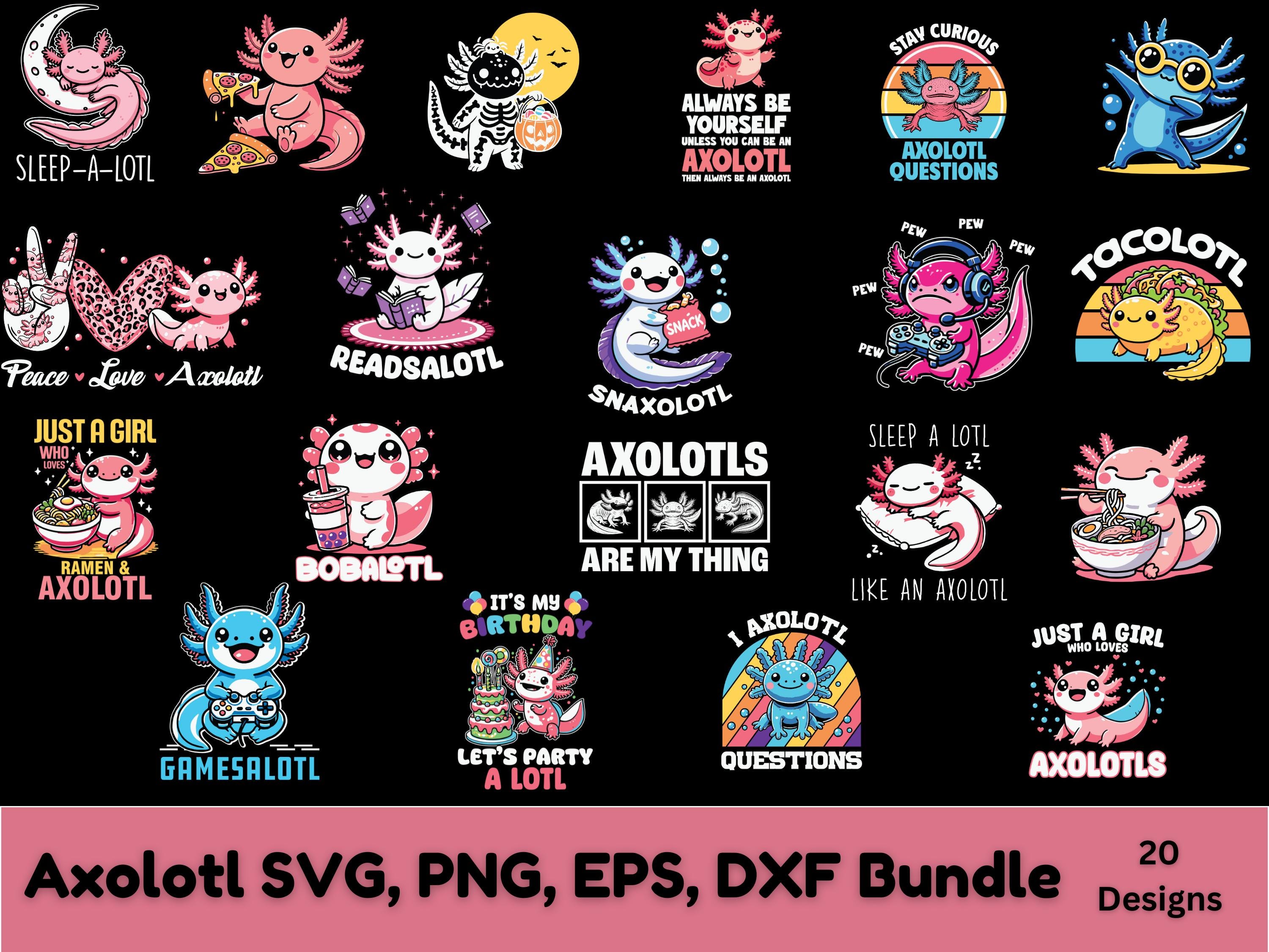 Axolotl Svg, Cute Axolotl Svg Bundle, Funny Axolotl Bundle , Axolotl ...