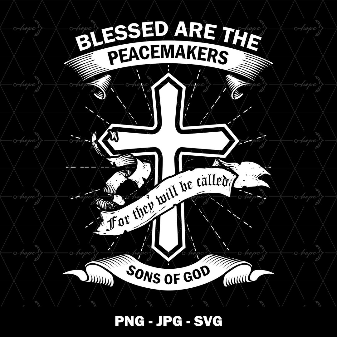 Blessed Are Peacemakers Svg Png, Forgiven Svg, Christian Clipart ...