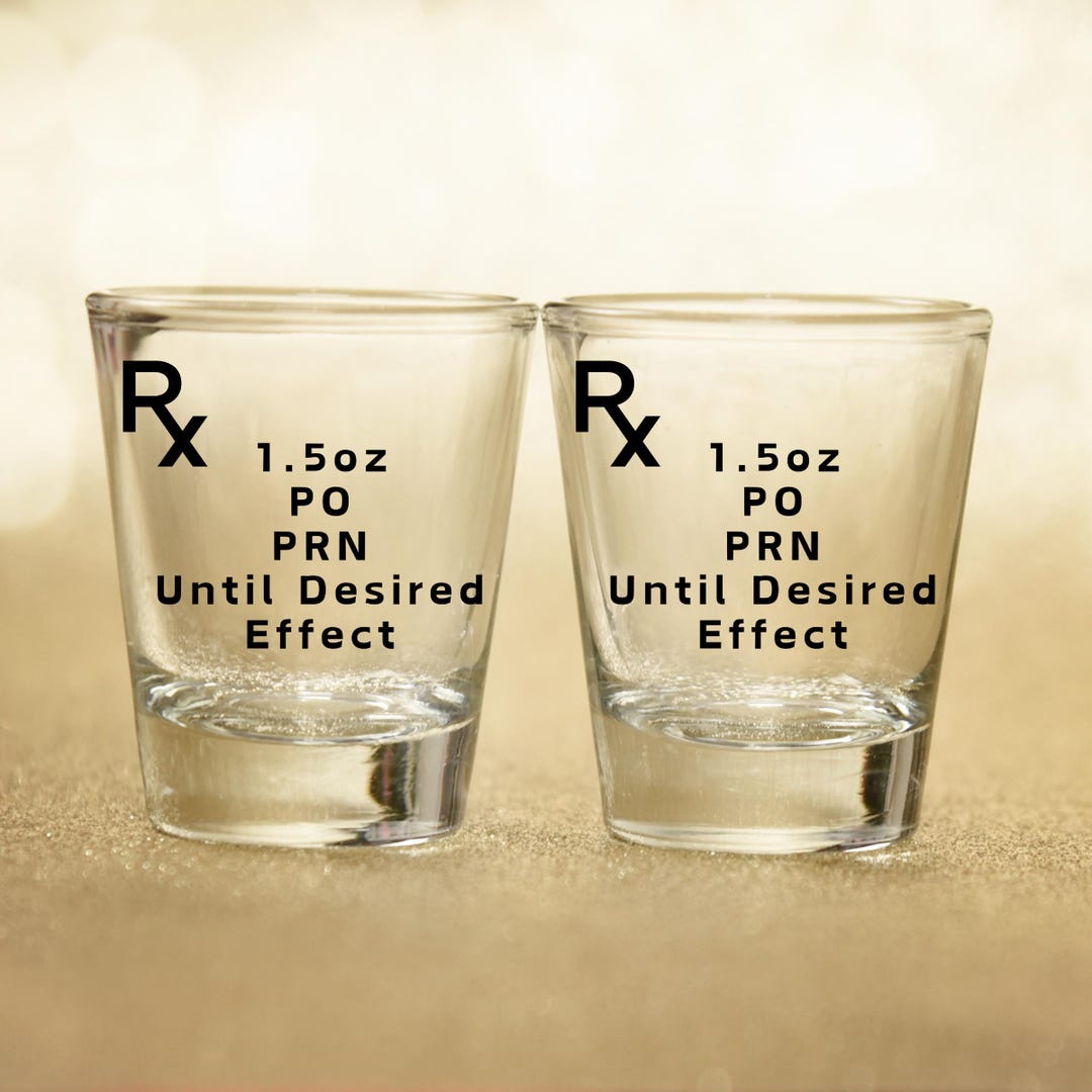 Rx Prescription Shot Glass | Funny Doctor & Nurse Gift | Medical-themed ...