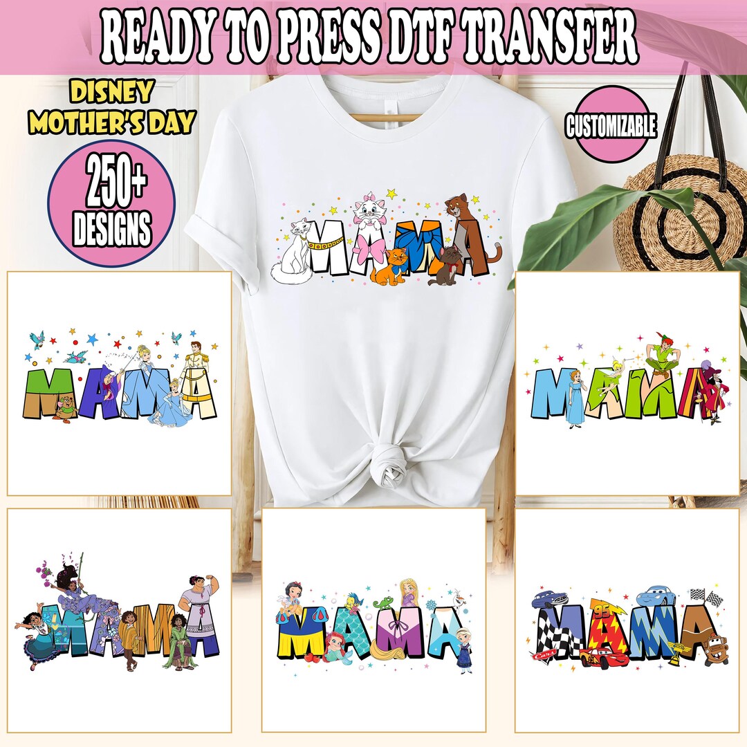 Mama Disney Characters DTF Transfer, Mama Disney Characters Ready to ...