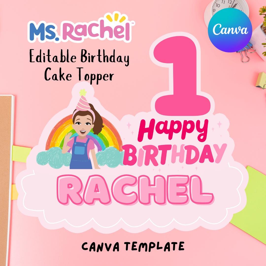 Miss Rachel Birthday Cake Topper Canva Template Editable , Ms. Rachel ...