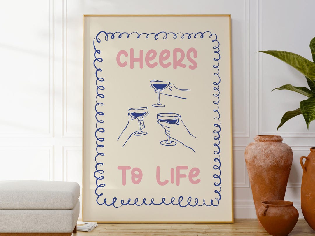 Cheers to Life Digital Poster, Celebration Quote Art, Wine Glasses ...