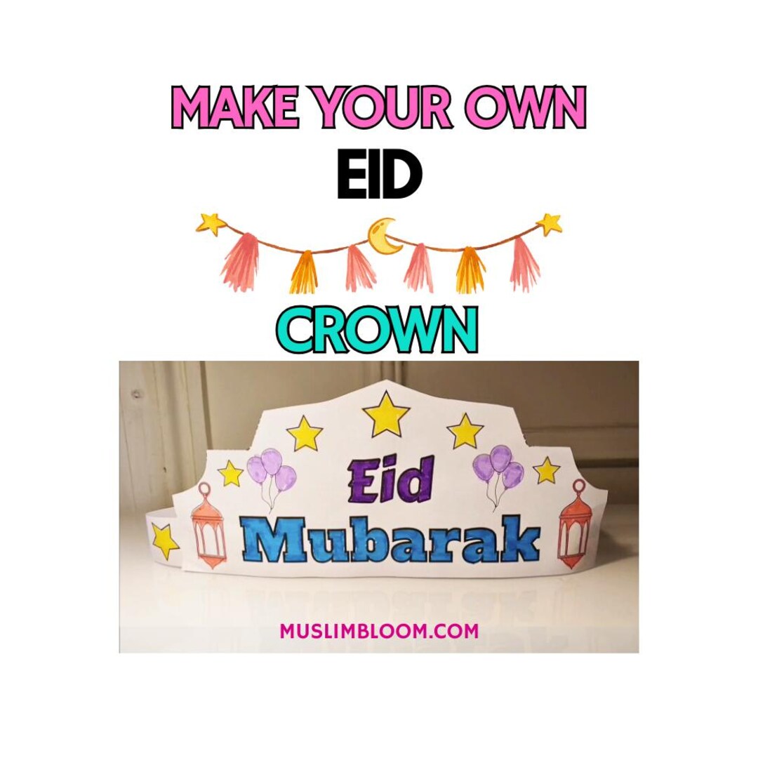 Eid Mubarak Crown, Eid Craft Kids, Eid Mubarak Gifts Muslim Activity ...