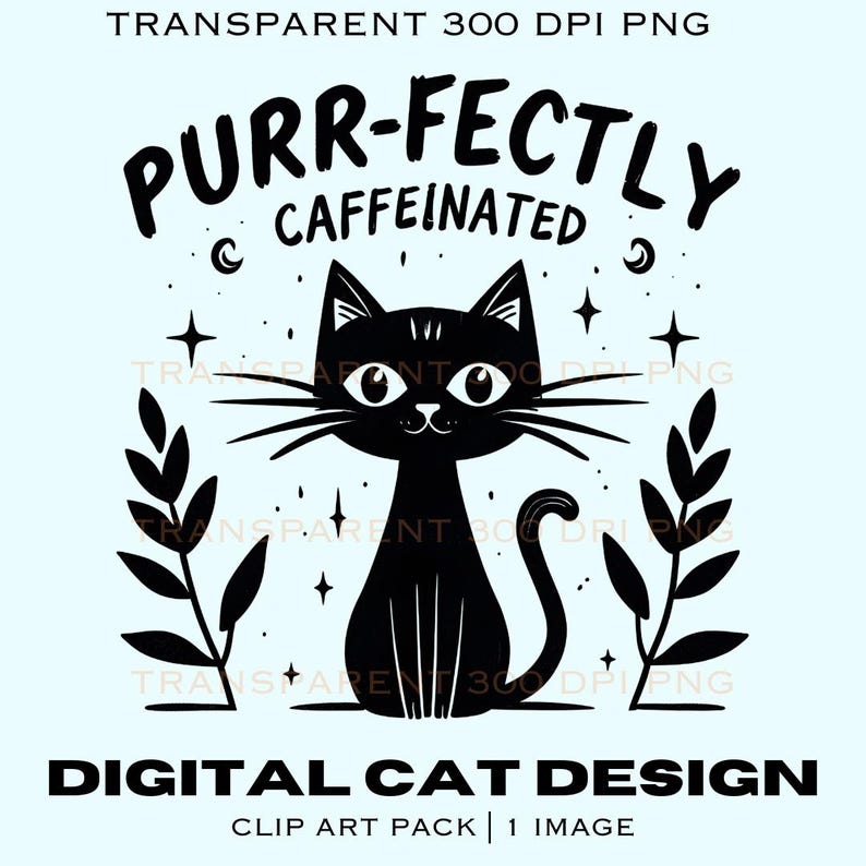 Purr-fectly Caffeinated Cat Mug Design Cat Clipart Digital Download ...