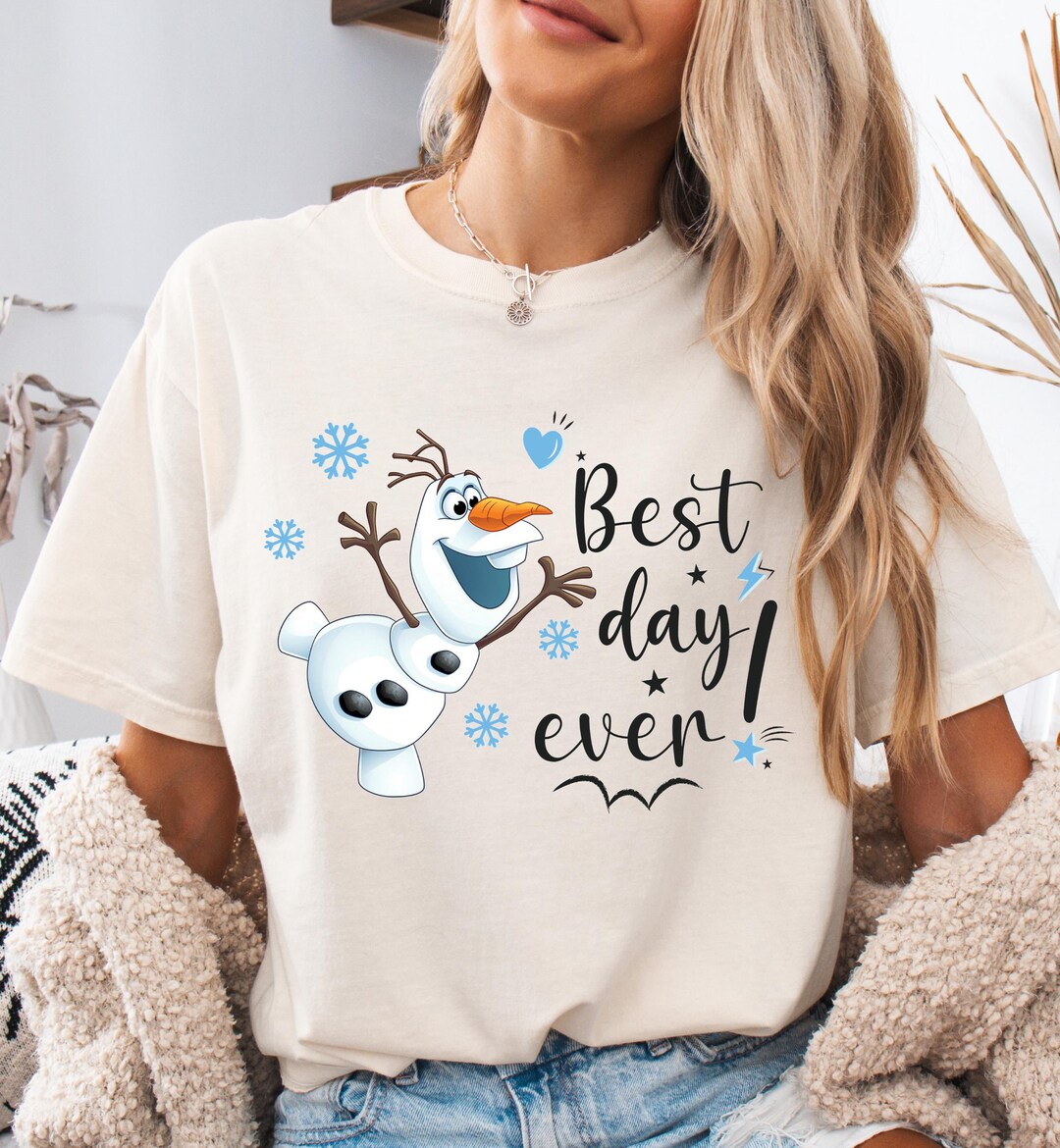 Disney Olaf Best Day Ever Shirt, Disneyland Frozen Shirt, Disney ...