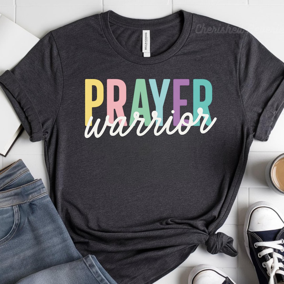 Christian Prayer Warrior Shirt, Religious Gift, Faith Based T-shirt ...