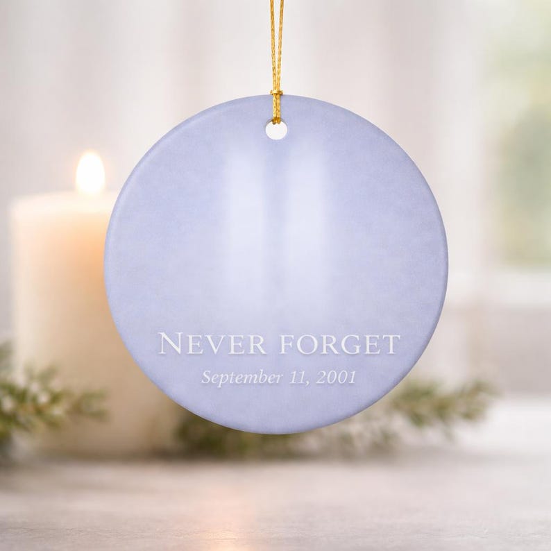 Never Forget 9/11 Memorial Ornament, September 11, 2001 Remembrance ...