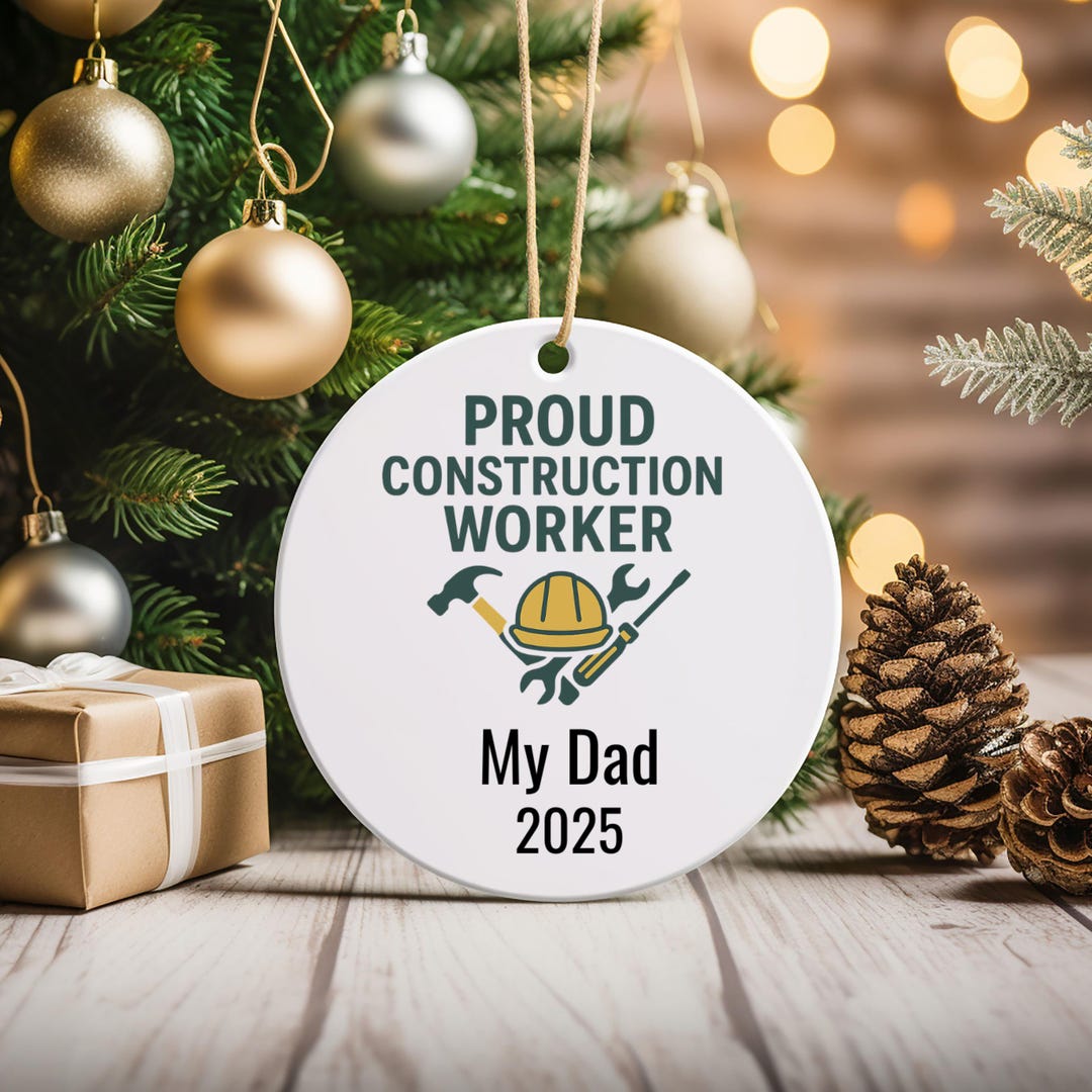 Personalized Proud Construction Worker Ornament, Gift for Dad, Birthday ...